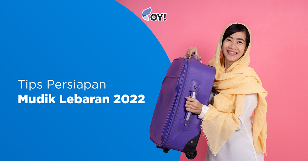 Tips Persiapan Mudik Lebaran 2022